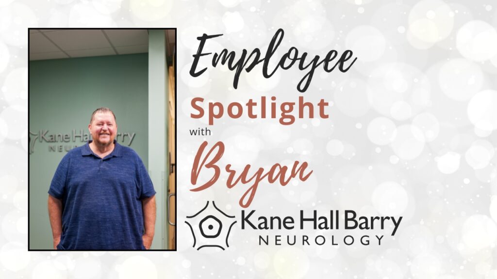 Employee Spotlight: Bryan, Kane Hall Barry Accountant - Kane Hall Barry Neurology