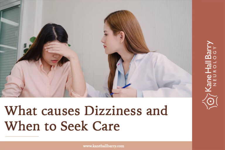 What Causes Dizziness & When to See a Doctor - Kane Hall Barry Neurology